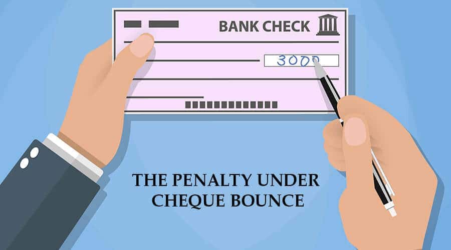 The Charges Penalty Under Cheque Bounce Moneymint The Charges Penalty Under Cheque Bounce Moneymint