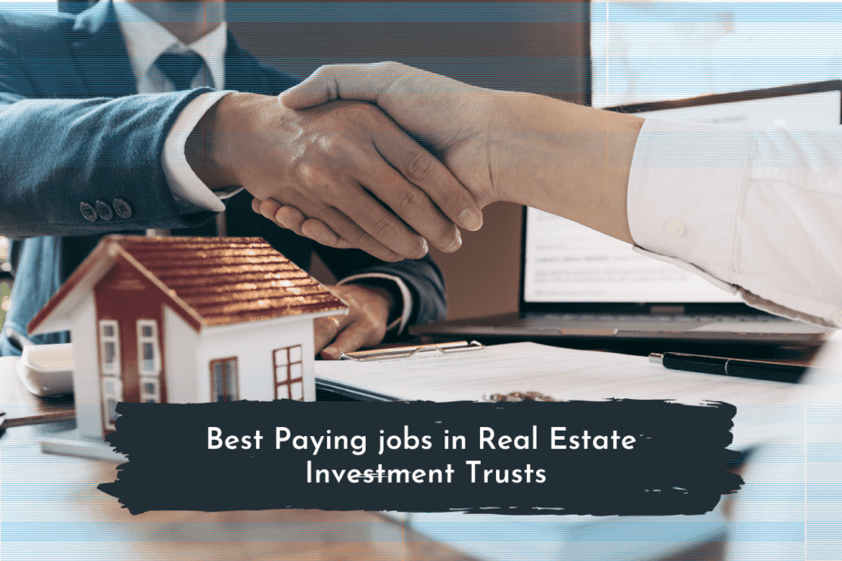 24 Best Paying Jobs in Real Estate Investment Trusts