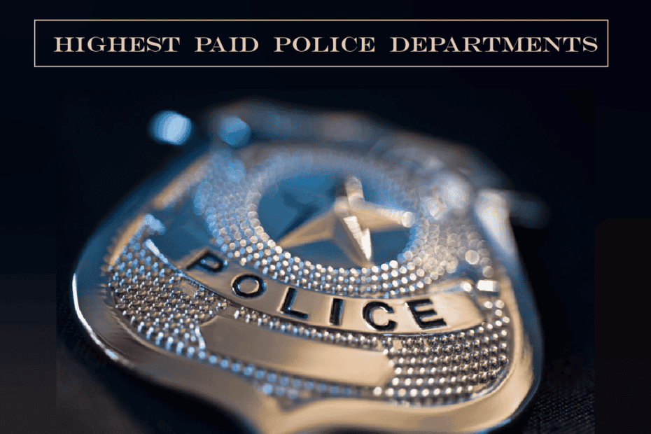 21 Highest Paid Police Departments with Salary