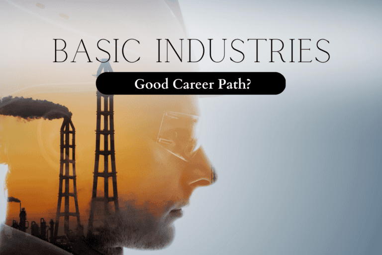 Is Basic Industries a Good Career Path - Answered