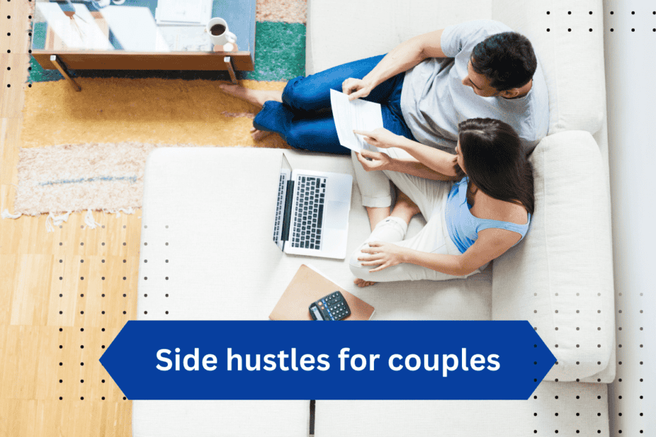 Best Profitable Side Hustles for Couples