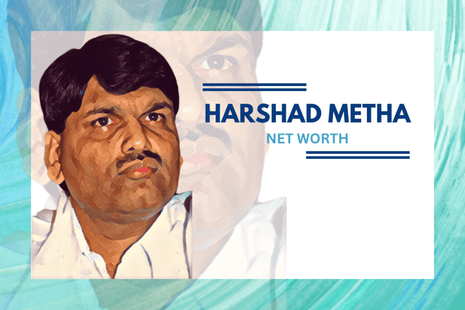 Harshad Mehta Net Worth, Stocks, Scam - Moneymint