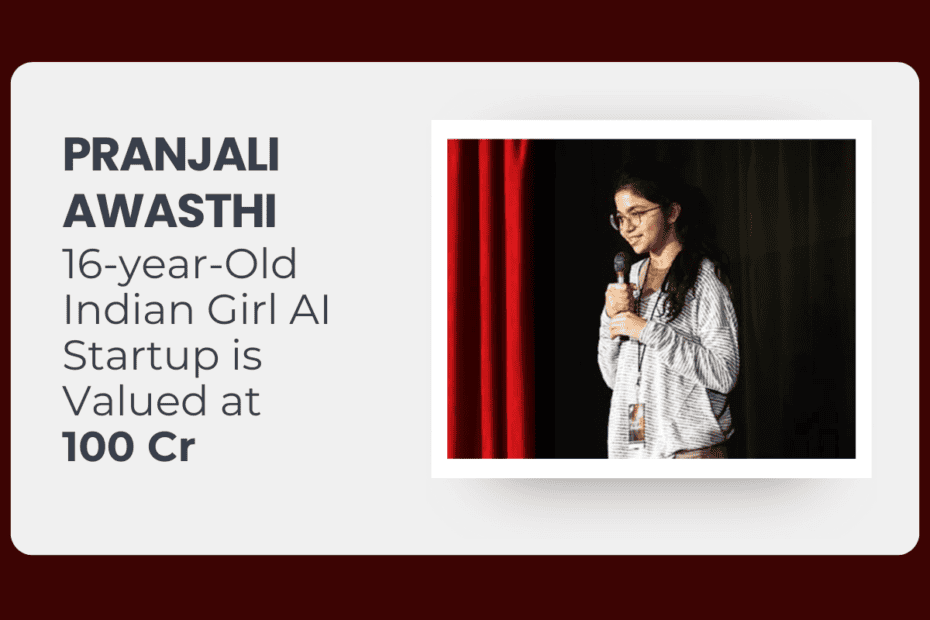 Meet the 16-year-Old Indian Girl Whose AI Startup is Valued at 100 Cr ...