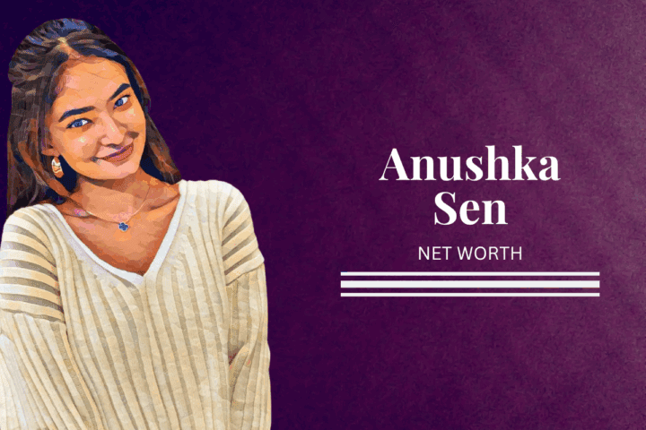 Anushka Sen’s Net Worth