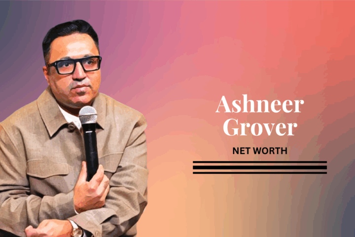 Ashneer Grover’s Net Worth